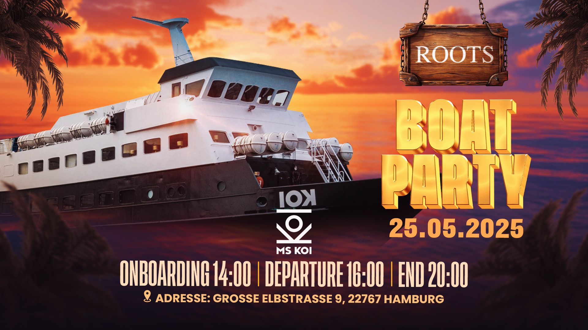 ROOTS BOAT PARTY - Eventschiff MS KOI